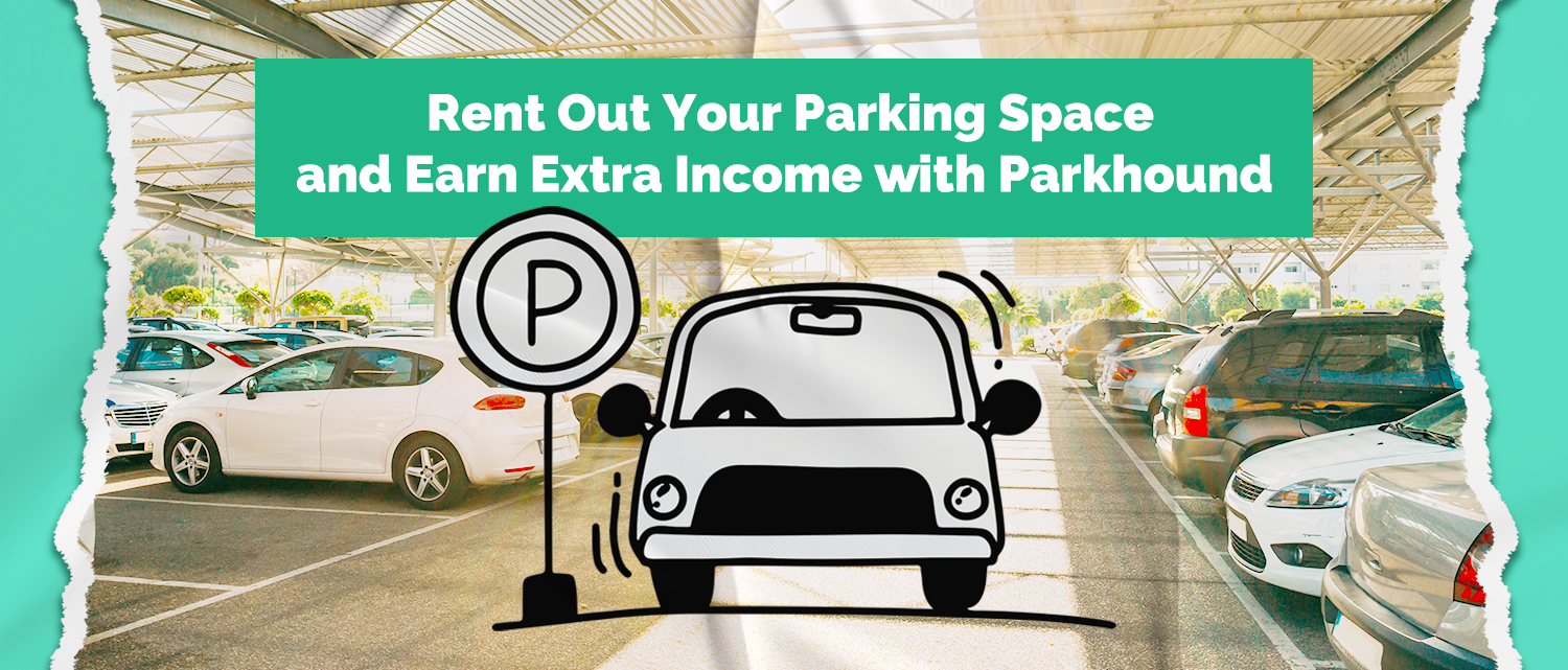 How to Rent Out Your Parking Space and Earn Extra Income with Parkhound ...